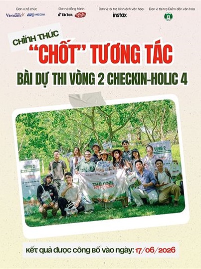 Thông báo “chốt” lượng tương tác với bài dự thi vòng 2 Checkin-holic mùa 4